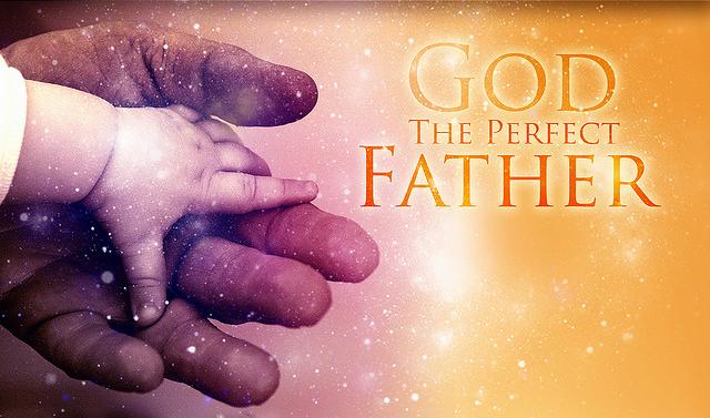 god-the-perfect-father – † Jesus – My Great Master † Songs | Bible ...